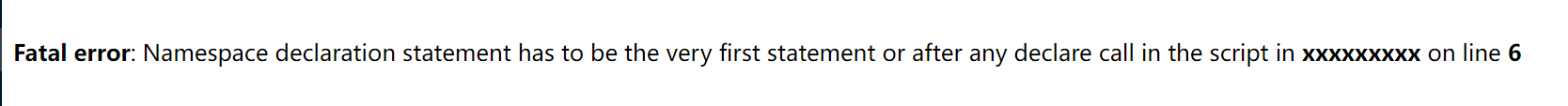 运行php程序出现fatal Error Namespace Declaration Statement Has To Be The Very First Statement Or